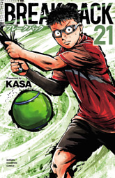 BREAK BACK 21 （最新刊）（KASA | 秋田書店） 無料試し読みならドコモの漫画・電子書籍ストアdブック